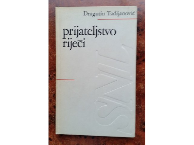 Prijateljstvo riječi, Dragutin Tadijanović