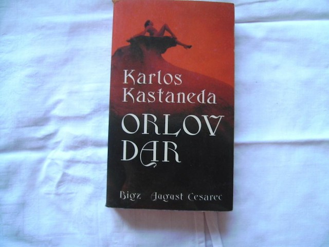 `Orlov dar` Karlos Kastaneda