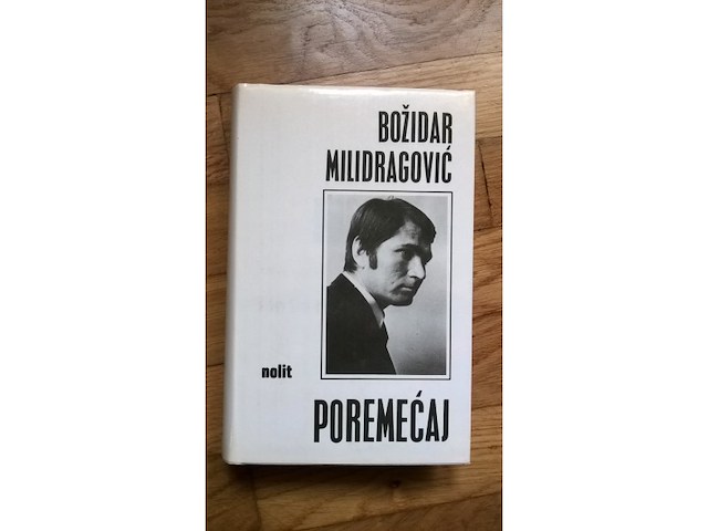 Poremećaj, Božidar Milidragović