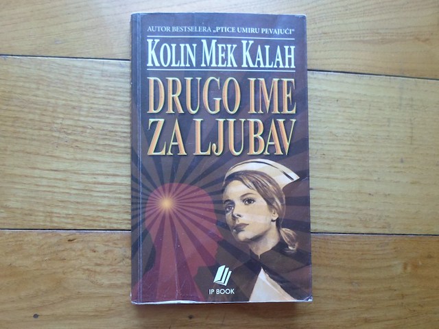 KOLIN MEK KALAH - DRUGO IME ZA LJUBAV