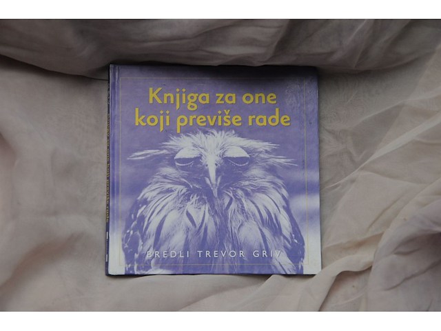 Za one koji previse rade - poklon knjiga