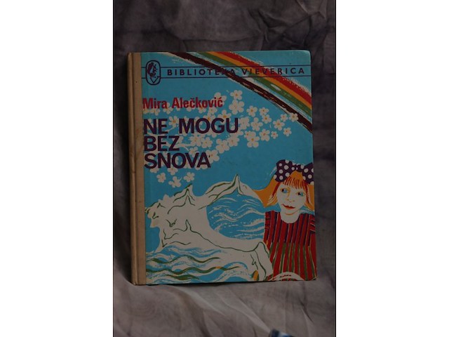 Ne mogu bez snova - Mira Aleckovic