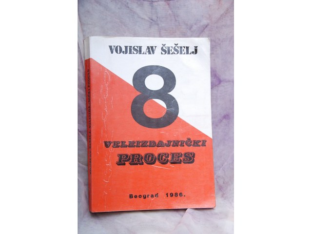 Veleizdajnicki proces - Vojislav Seselj