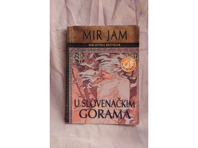 Mir Jam - U slovenackim gorama