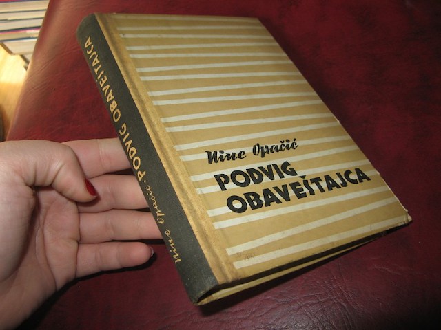 PODVIG OBAVEŠTAJCA - NINE OPAČIĆ