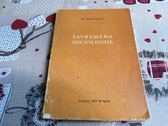 SAVREMENA SOCIOLOGIJA - Dr Mihailo Popović