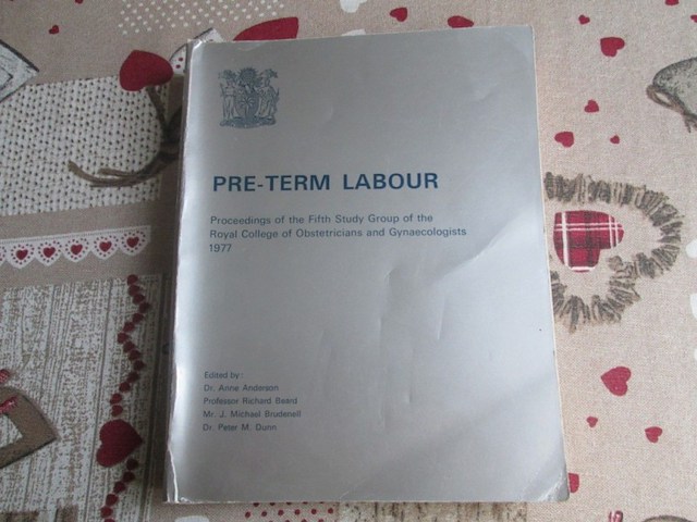 PRE - TERM LABOUR