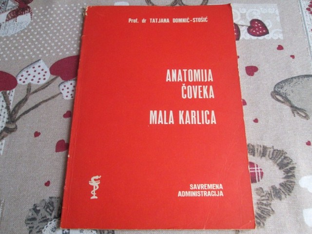 ANATOMIJA ČOVEKA mala karlica - Tatjana Domnić Stošić