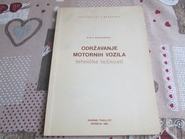 ODRŽAVANJE MOTORNIH VOZILA - Dr.M.R. Radovanović