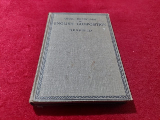 Oral Exercises in English Composition Nesfield