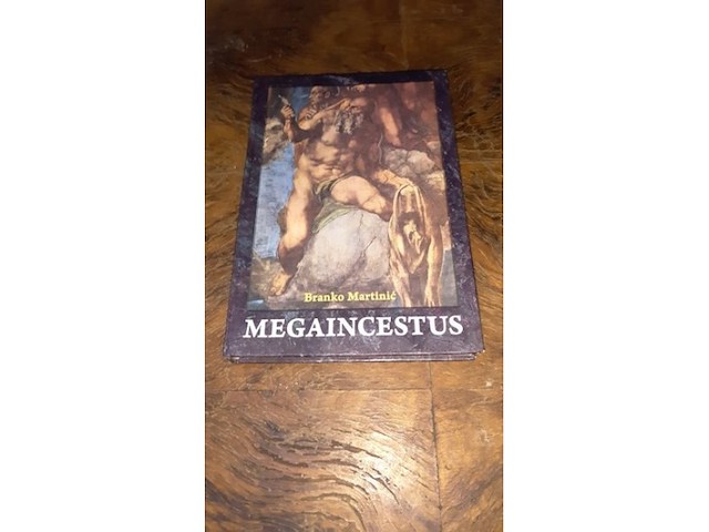 Megaincestus-Branko Martinić