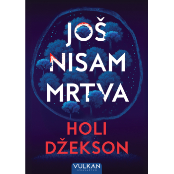 JOŠ NISAM MRTVA