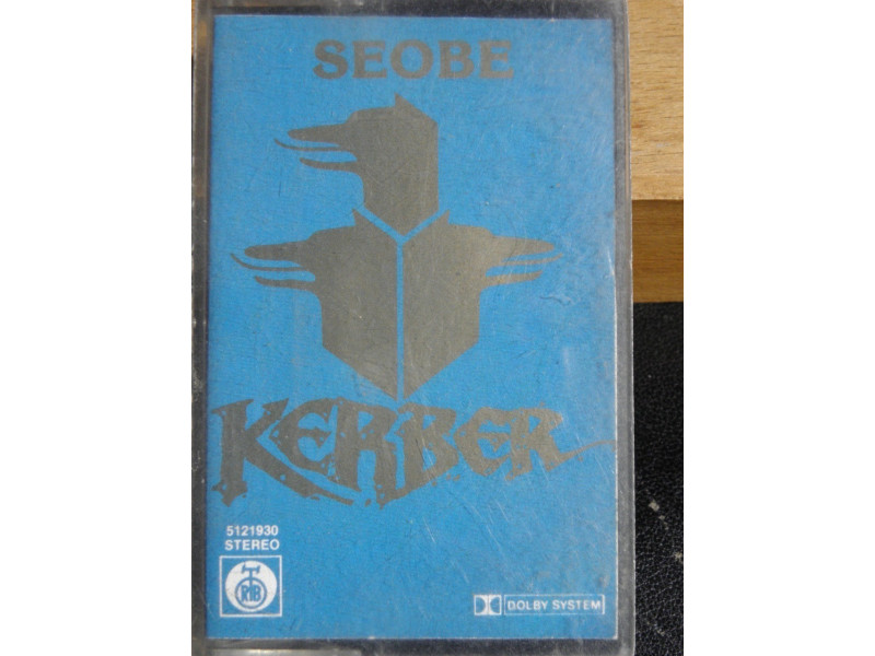 KERBER - SEOBE (3.alb.1986)