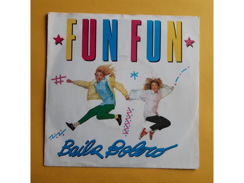 FUN FUN - BAILA BOLERO ****** 1987 GERMANY
