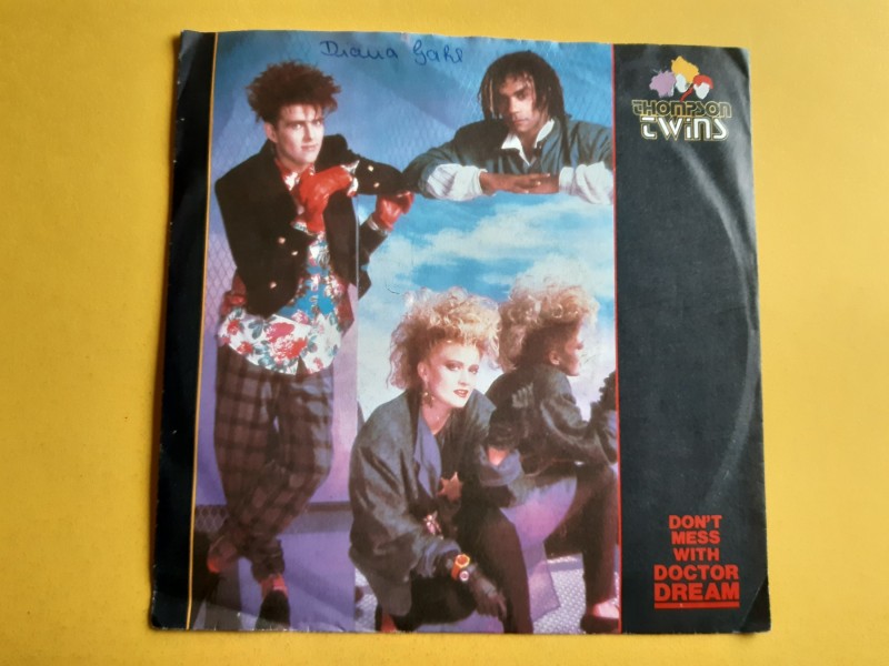 THOMSON TWINS - DONT MESS WITH DR.DREAM ***** 1985 GERM