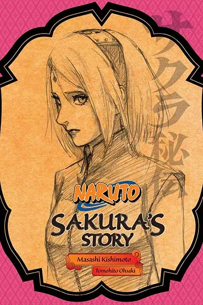 Naruto: Sakura's Story (Naruto Novels)