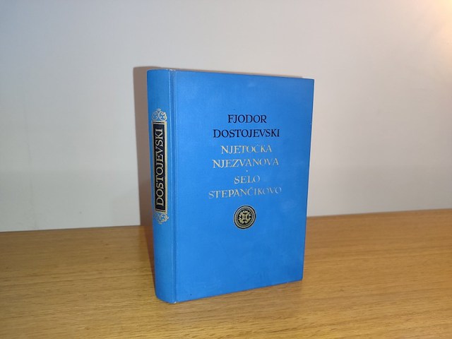 Fjodor Dostojevski - Njetočka Njezvanova / Selo Stepanč
