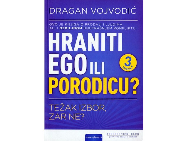 Hraniti Ego ili Porodicu - Dragan Vojvodić