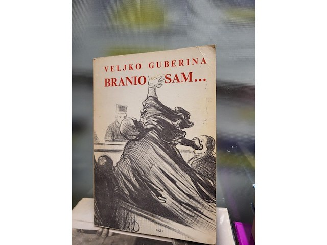VELJKO GUBERINA  BRANIO SAM knjiga Prva ,posveta autora