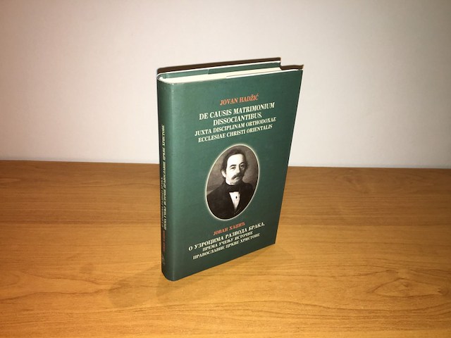 JOVAN HADŽIĆ - O UZROCIMA RAZVODA BRAKA, PREMA UČENJU I