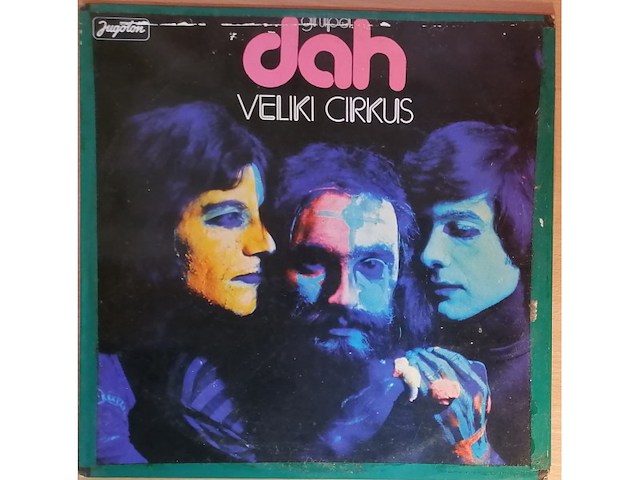 LP DAH - Veliki cirkus (1974) `krut` vinil, G+
