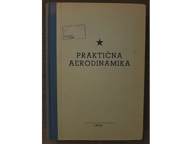 Praktična aerodinamika - G. S. Aronin