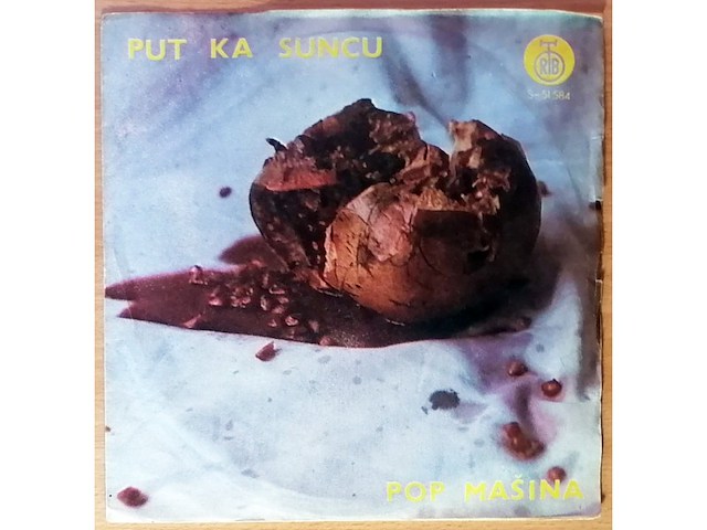 SP POP MAŠINA - Put ka suncu (1972) NM, ODLIČAN