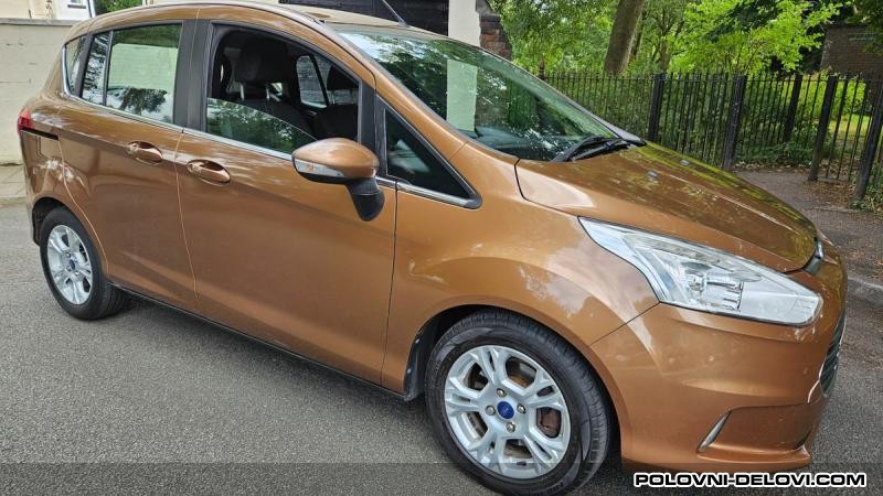 Ford B-Max C-Max S-Max Galaxy Kompletan Auto U Delovima