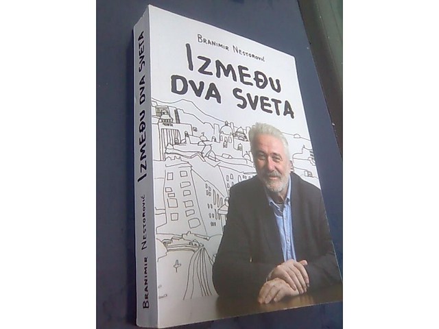 Između dva sveta - Branimir Nestorović