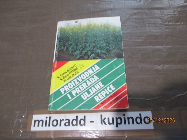Proizvodnja i prerada uljane repice Zvonko Mustapić