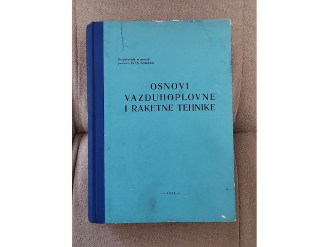 Osnovi vazduhoplovne i raketne tehnike, Ivan Baraba