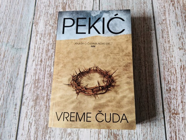 VREME ČUDA - BORISLAV PEKIĆ