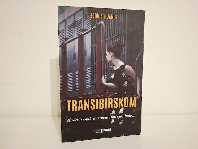 Transibirskom - Zorica Tijanić