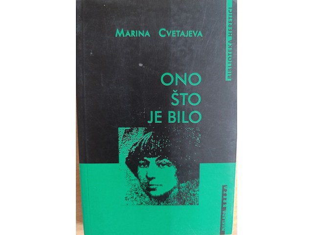 Ono što je bilo – Marina Cvetajeva