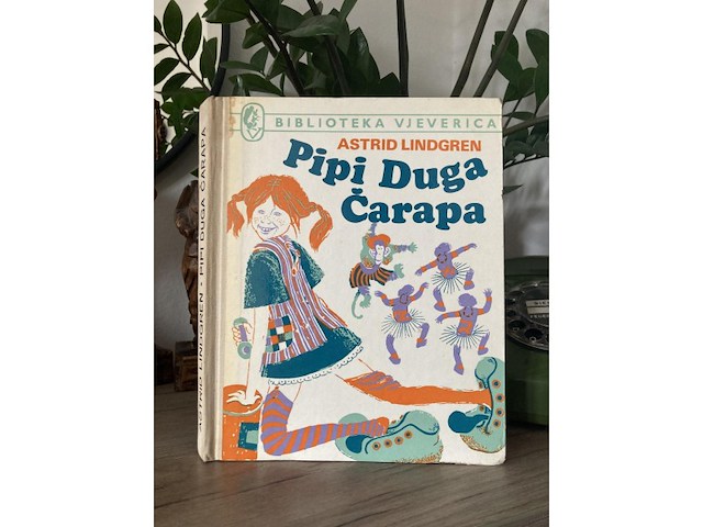 Astrid Lindgren PIPI DUGA ČARAPA / Biblioteka vjeverica