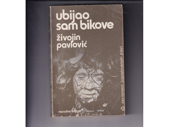 Živojin Pavlović Ubijao sam bikove