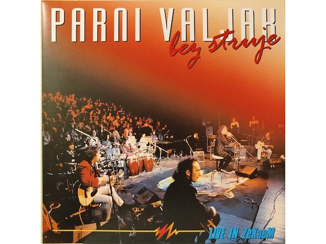 Parni Valjak – Bez Struje - Live In ZeKaeM