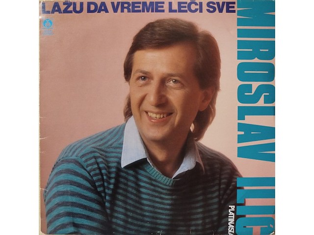 Miroslav Ilić – Lažu Da Vreme Leči Sve