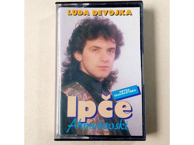 Ipče Ahmedovski - Luda Devojka