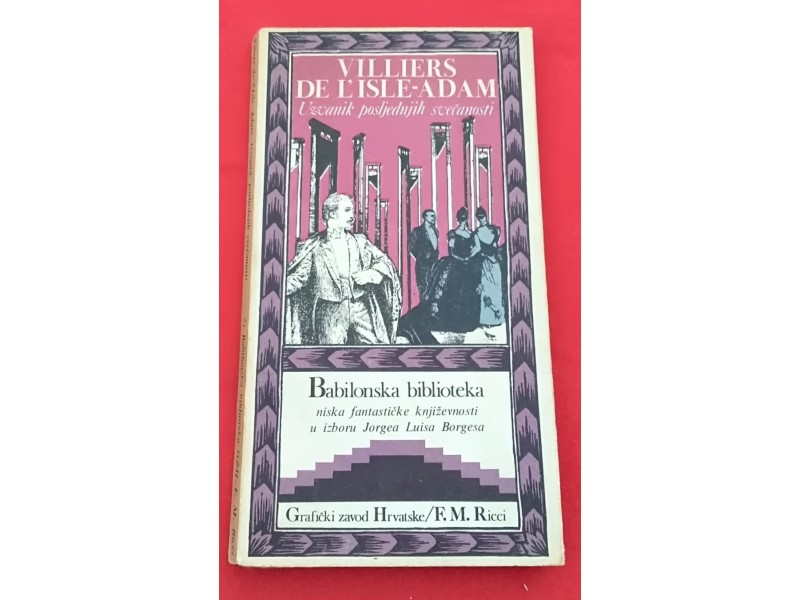 Uzvanik poslednjih svečanosti Villiersa de l Isle Adama