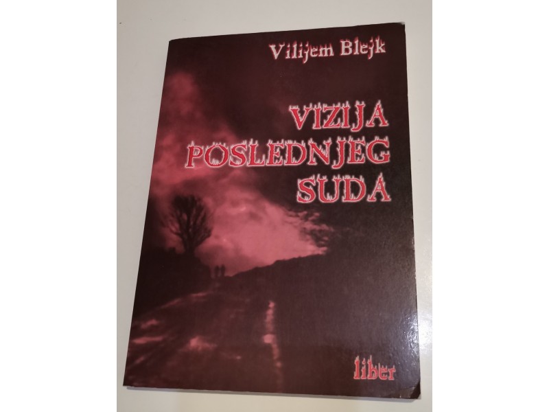 Vilijem Blejk, VIZIJA POSLEDNJEG SUDA