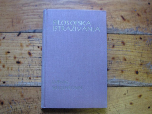 LUDVIG VITGENŠTAJN - FILOSOFSKA ISTARAŽIVANJA RETKO
