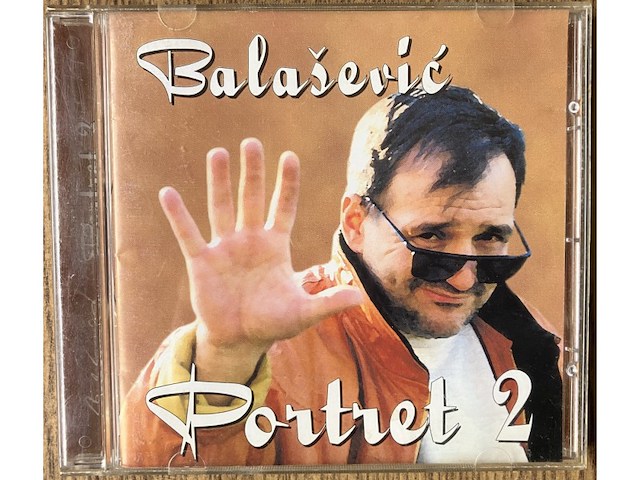 BALAŠEVIĆ - Portret 2