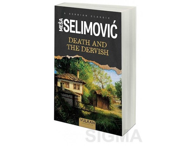 Dervish and the death - Meša Selimović