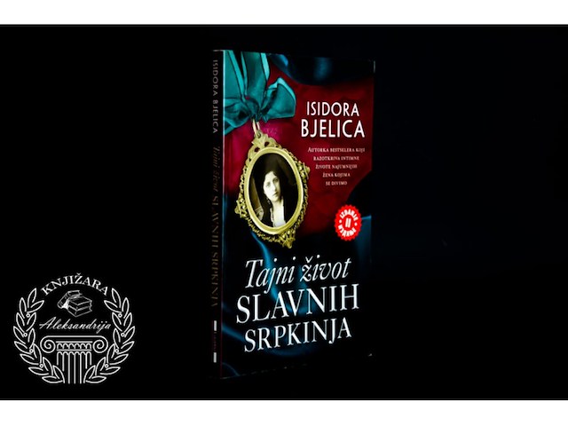 TAJNI ŽIVOT SLAVNIH SRPKINJA - Isidora Bjelica