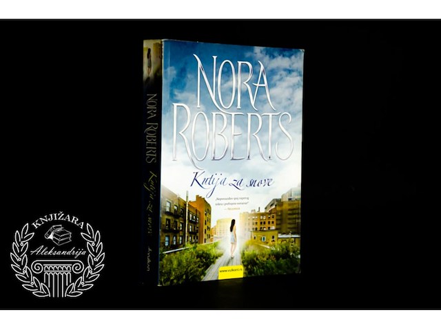 KUTIJA ZA SNOVE - Nora Roberts