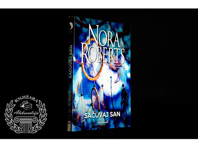 SAČUVAJ SAN - Nora Roberts