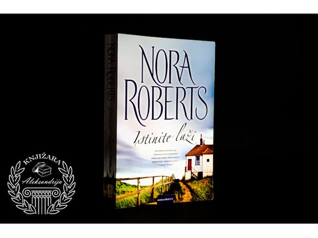 ISTINITE LAŽI - Nora Roberts