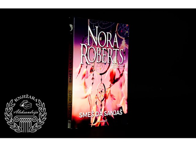 SMEŠ DA SANJAŠ - Nora Roberts