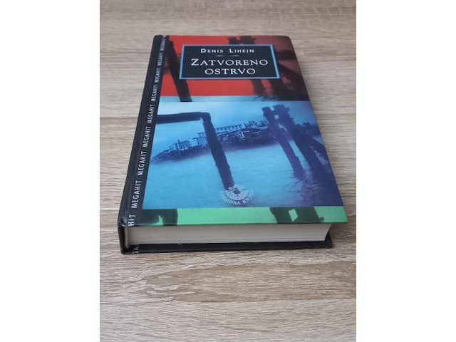 ZATVORENO OSTRVO-Denis Lihejn  (Nova)RETKO